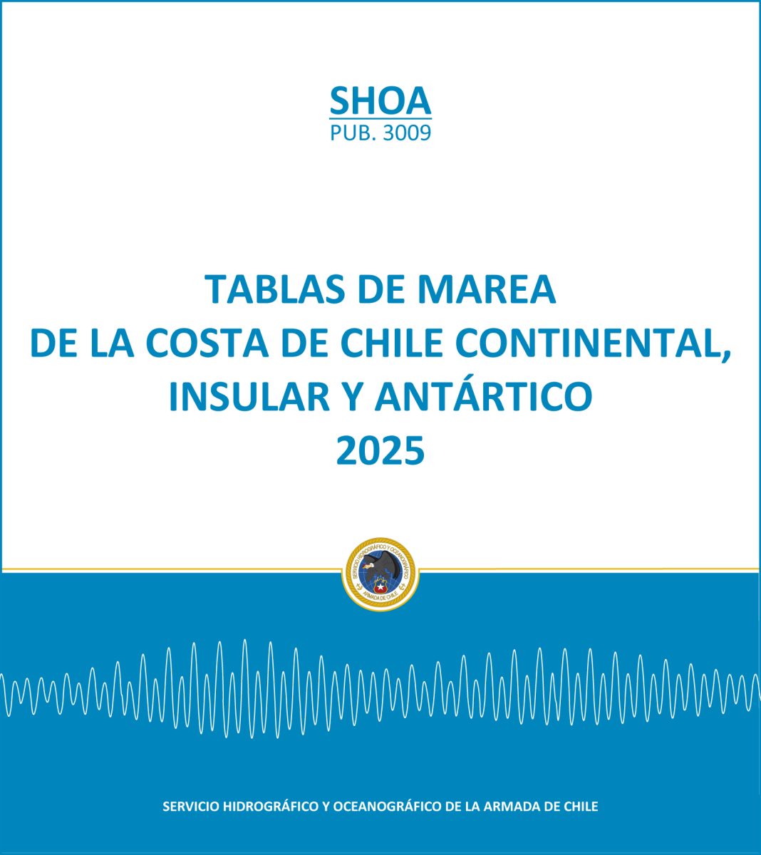 TABLAS DE MAREA DE LA COSTA DE CHILE CONTINENTAL, INSULAR Y ANTÁRTICO ...